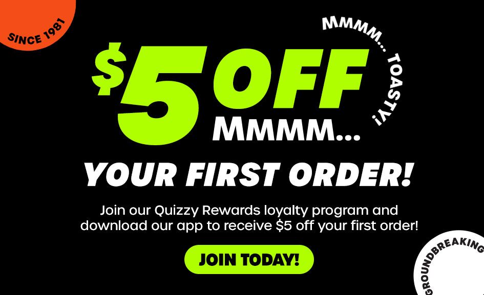 Welcome to Quiznos - Toasted Sandwiches & More